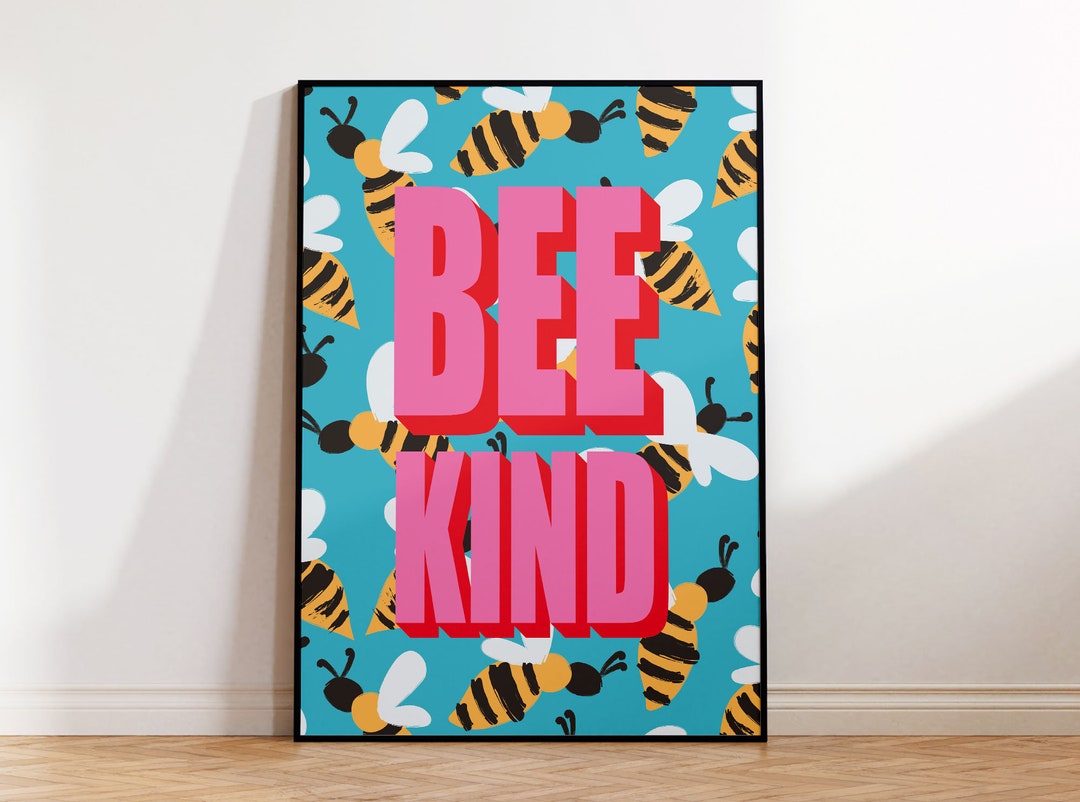 Bee Kind | Illustration Quote Print | A6/A5/A4/A3/A2/A1 | Bee ...