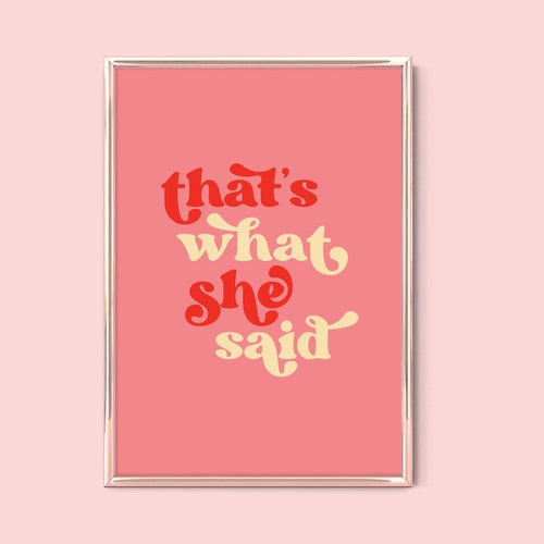 That's What She Said Colourful Quote Print - Etsy UK
