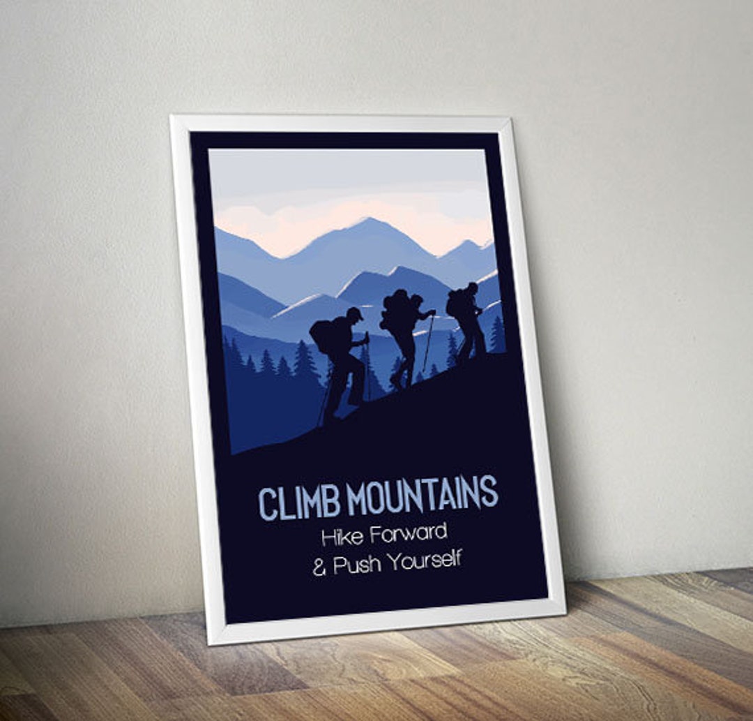 FREE UK SHIPPING Mountain Climbing Poster, Motivational Posters, Hiking ...
