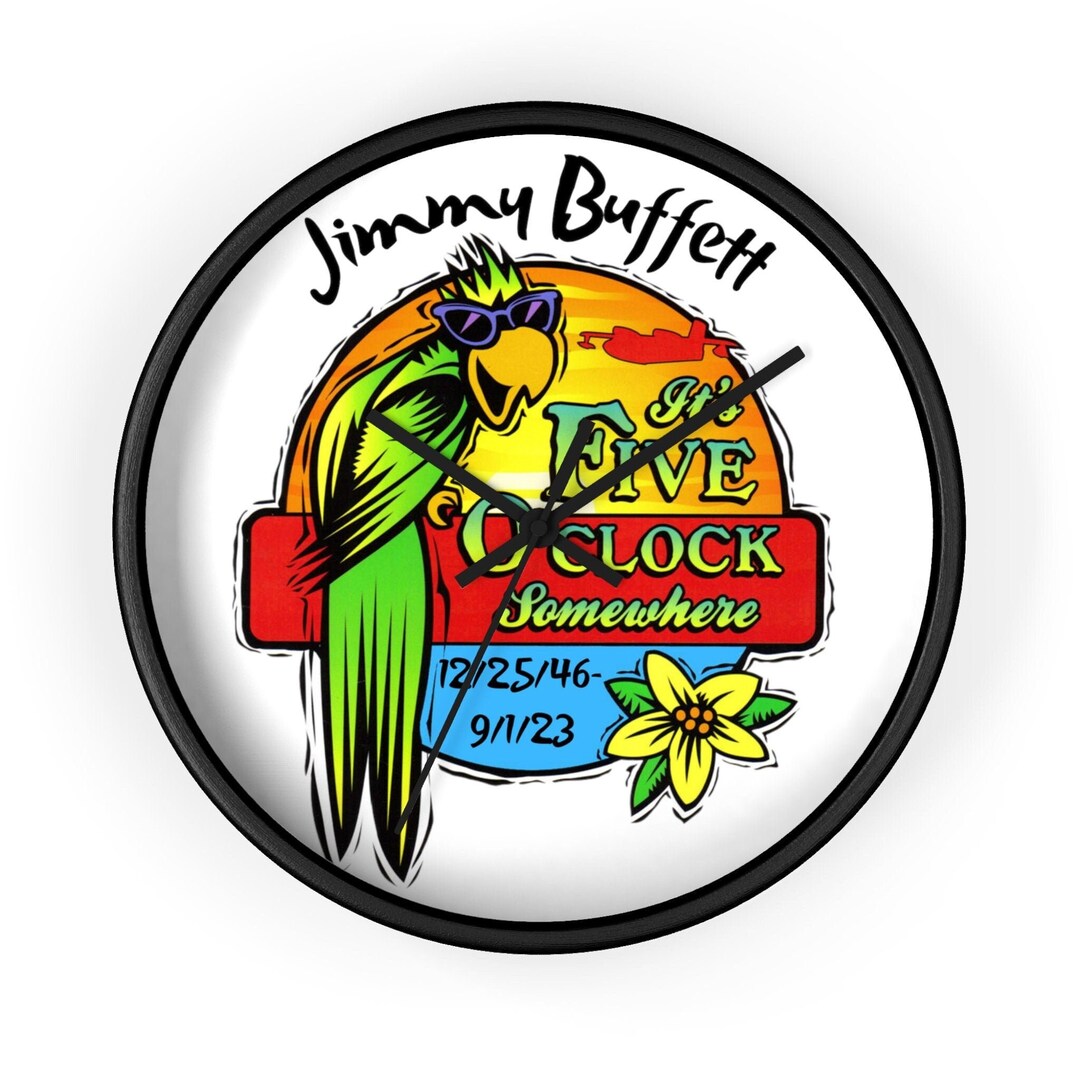 Jimmy Buffett, 5 O'clock Somewhere, Wall Clock - Etsy