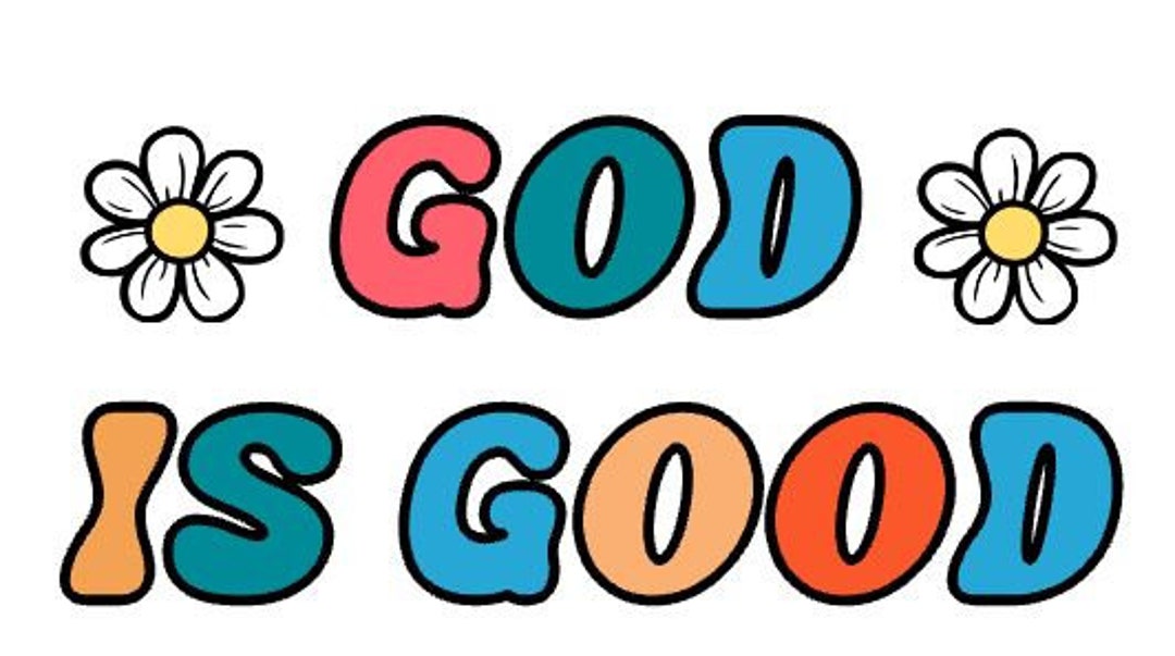 Digital File- Cute "god is Good" PNG Sublimation -white Toner ...