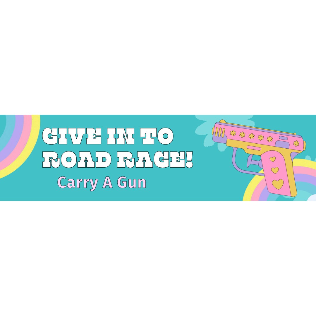 Funny Cute Bumper Sticker Road Rage Gun Ironic Aesthetic Teal Pink - Etsy