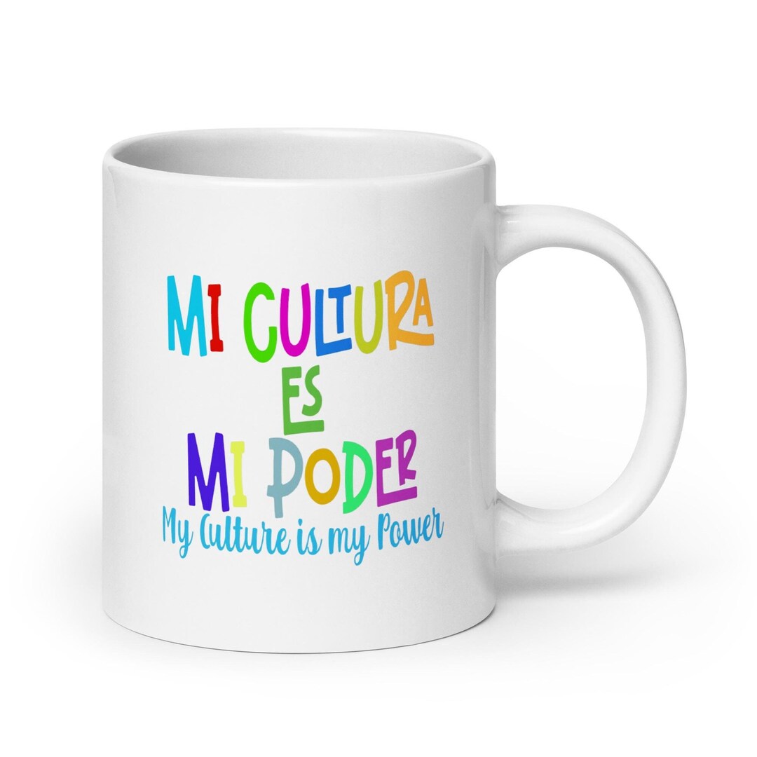 Mi Cultura Es Mi Poder Mug, Diversity Empowerment Gift, Inspirational ...