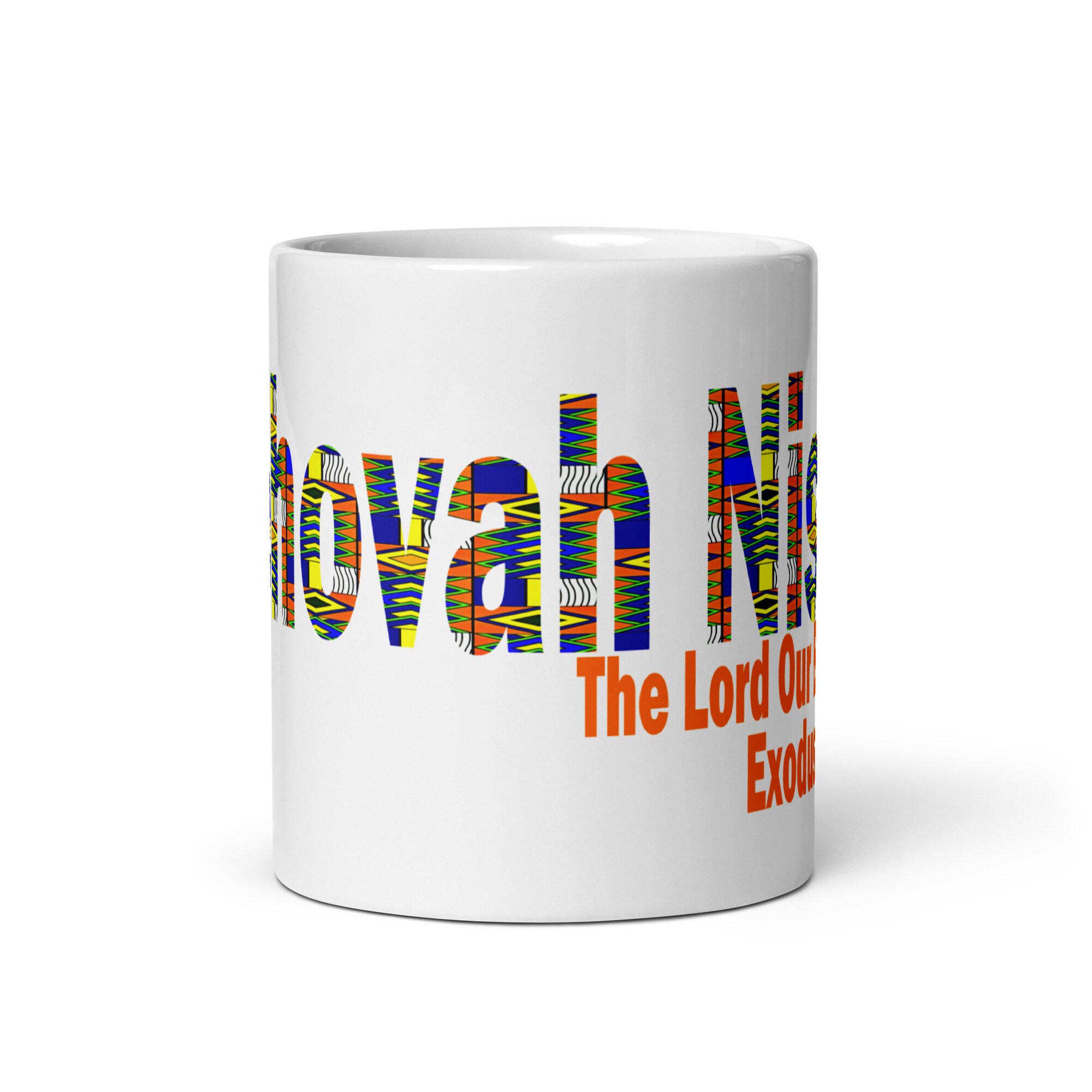 Jehovah Nissi Mug, the Lord Our Banner, Exodus 17:15 Mug, Gods Name ...