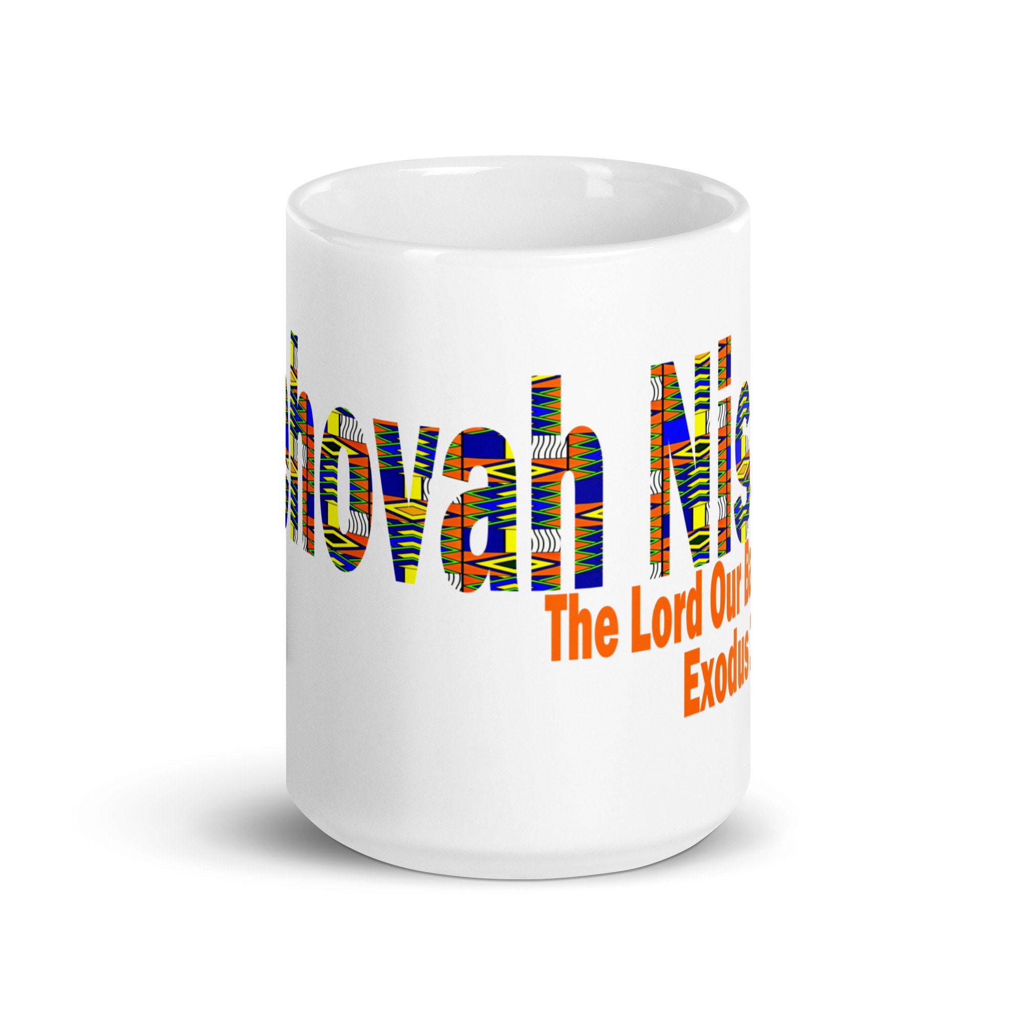 Jehovah Nissi Mug, the Lord Our Banner, Exodus 17:15 Mug, Gods Name ...
