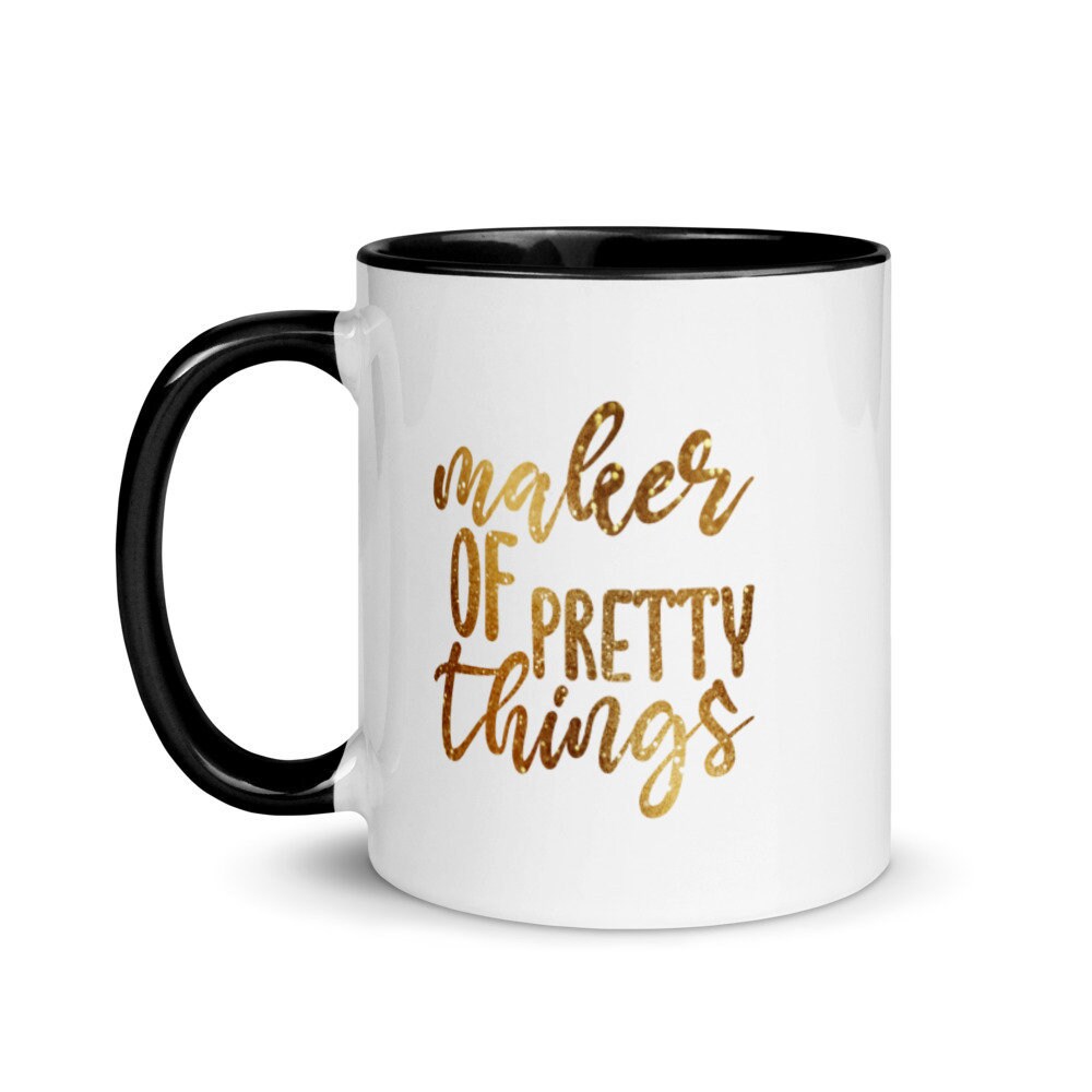 Maker of Pretty Things Mug, Crafter's Mug, Baker Mug, Knitters Mug ...