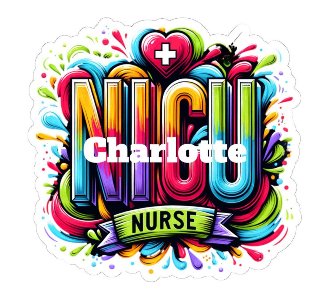 Custom Name NICU Nurse Sticker, Personalized Nurse Gifts, Nursing ...