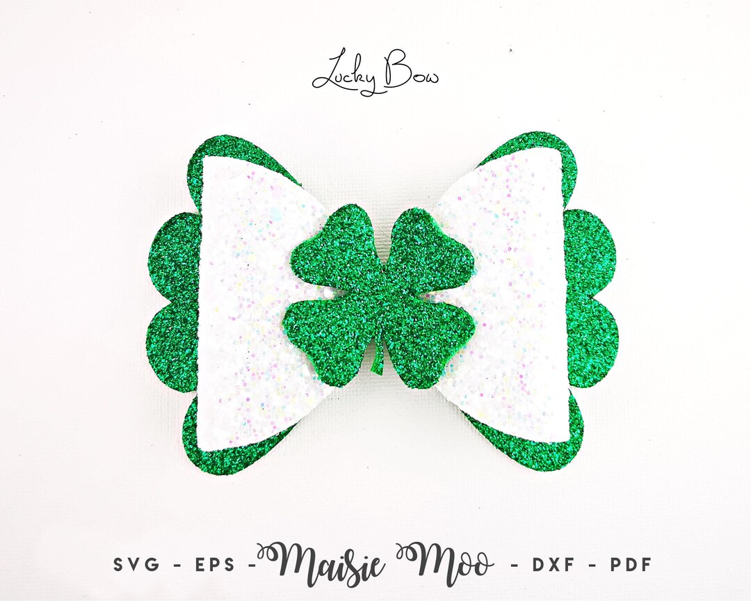 Bow SVG, Four Leaf Clover Bow Template, Shamrock Faux Leather Bow PDF ...