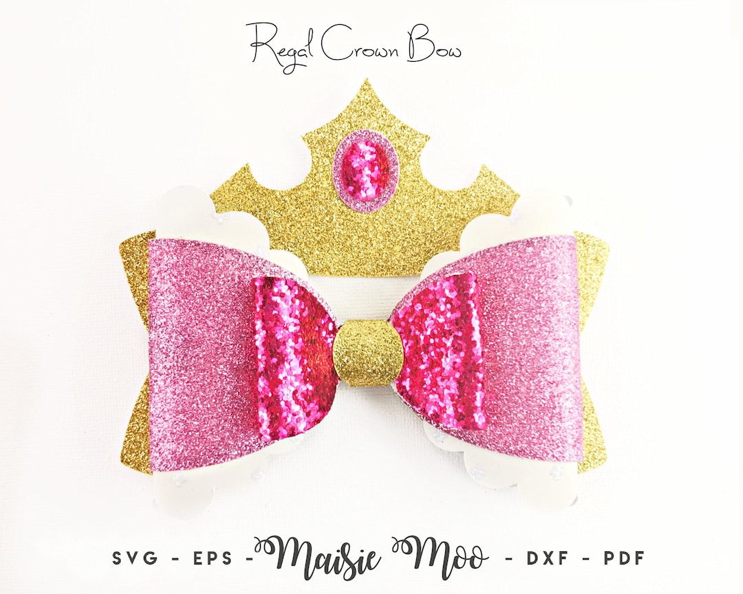 Princess Bow Template SVG, Tiara Hair Bow, Crown Queen Bow PDF, Pretty ...