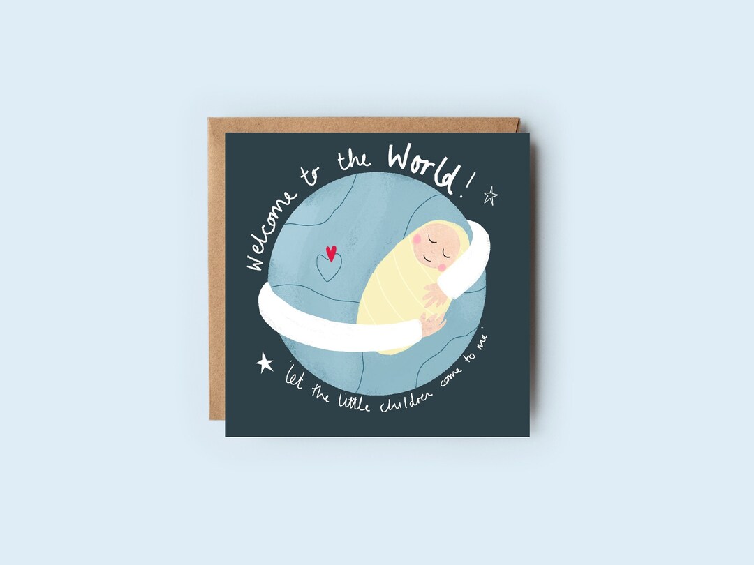 New Baby | Welcome to the World | Let the Little Children Come to Me ...