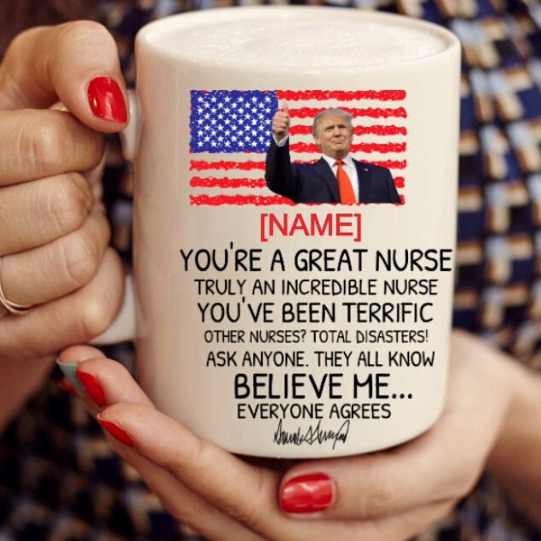 Personalized Nurse Mug Gift for Nurse Trump Gag Gift Funny Nurse Coffee ...