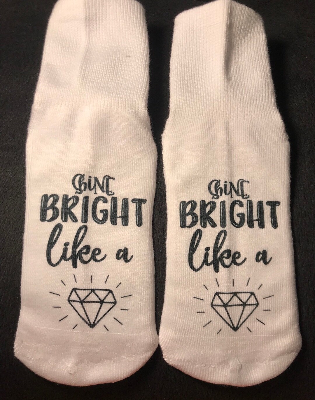 Shine Bright Like a Diamond - Motivational Socks - Lucky Socks - Custom ...