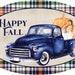 Blue Fall Truck Sign Happy Fall Wreath Sign 7 X 12 Oval - Etsy