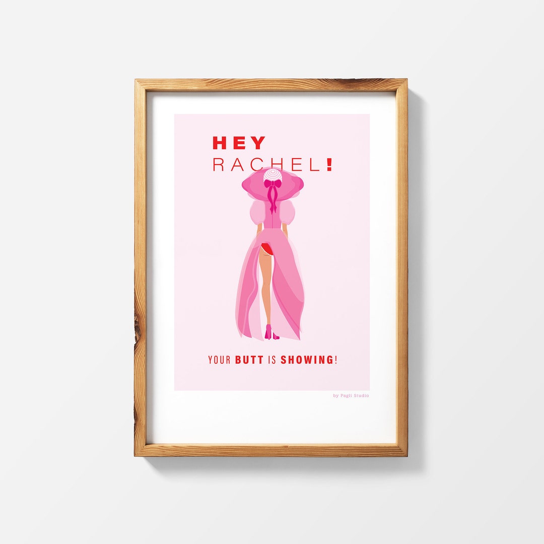 Hey Rachel! Your Butt is Showing! Friends TV Show || Bubble Gum Pink ...
