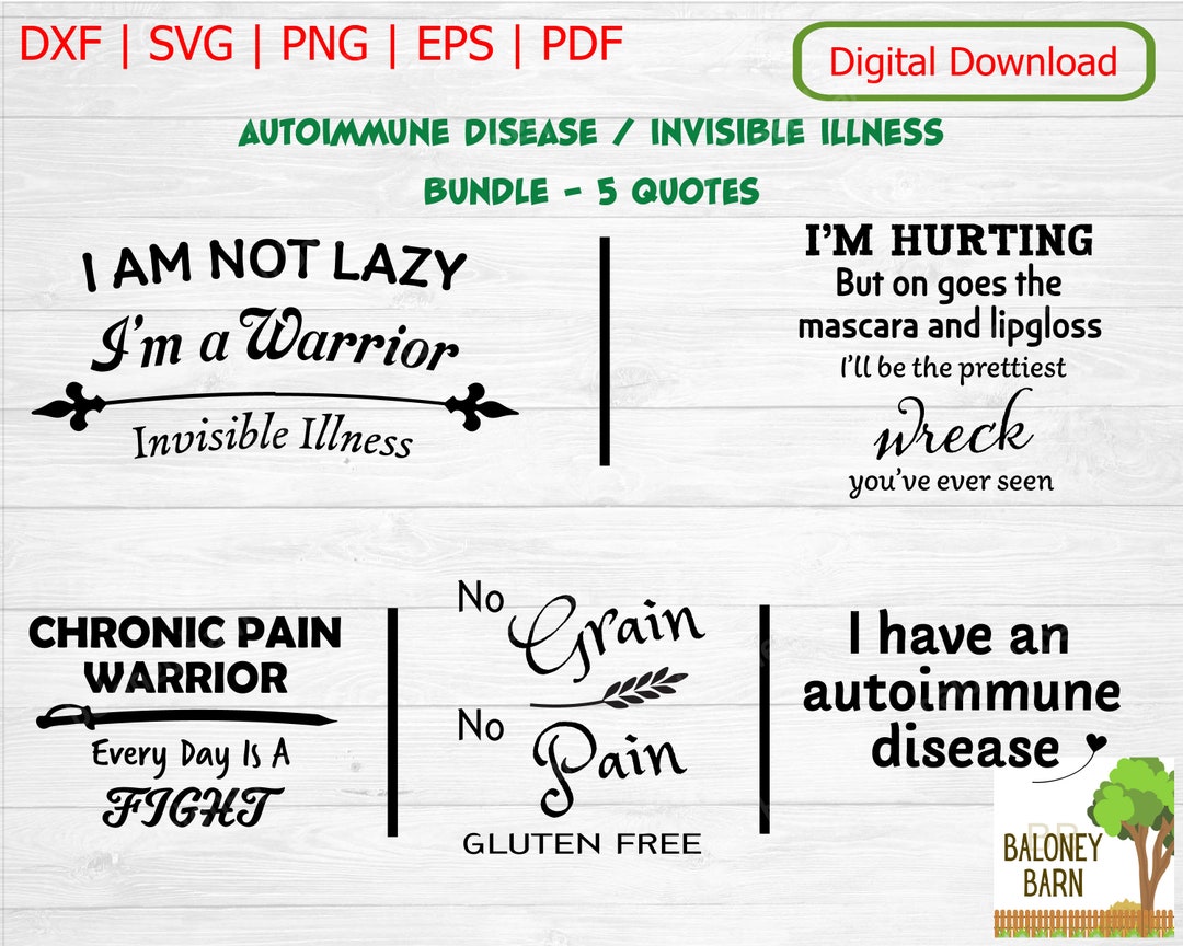 Autoimmune Disease SVG, Invisible Illness Bundle, Sick Quotes, Unisex ...