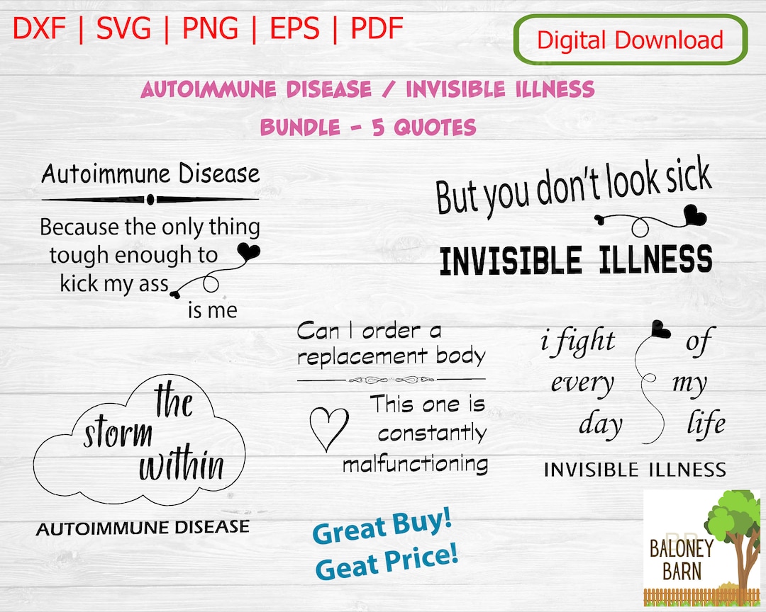 Autoimmune Disease SVG, Invisible Illness Ill Bundle, Shirt Quotes ...