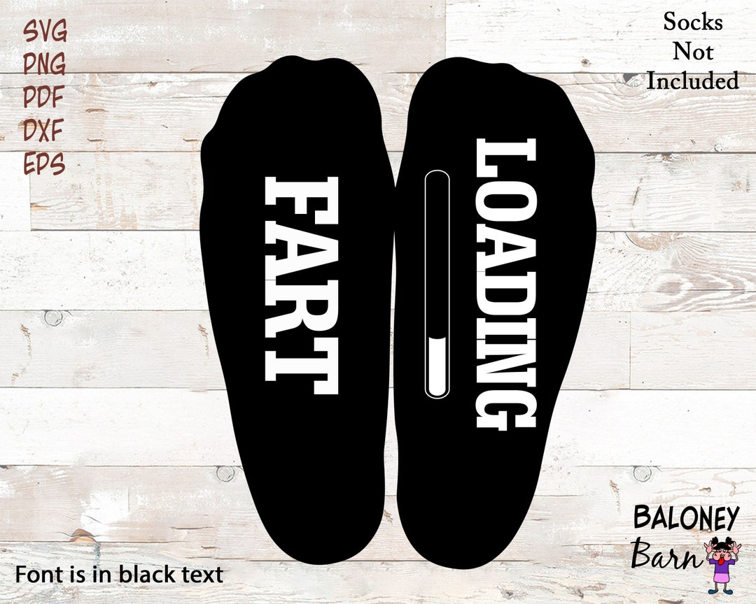 Fart Loading SVG Sock Quote Blowing Wind Funny Sock Cut - Etsy