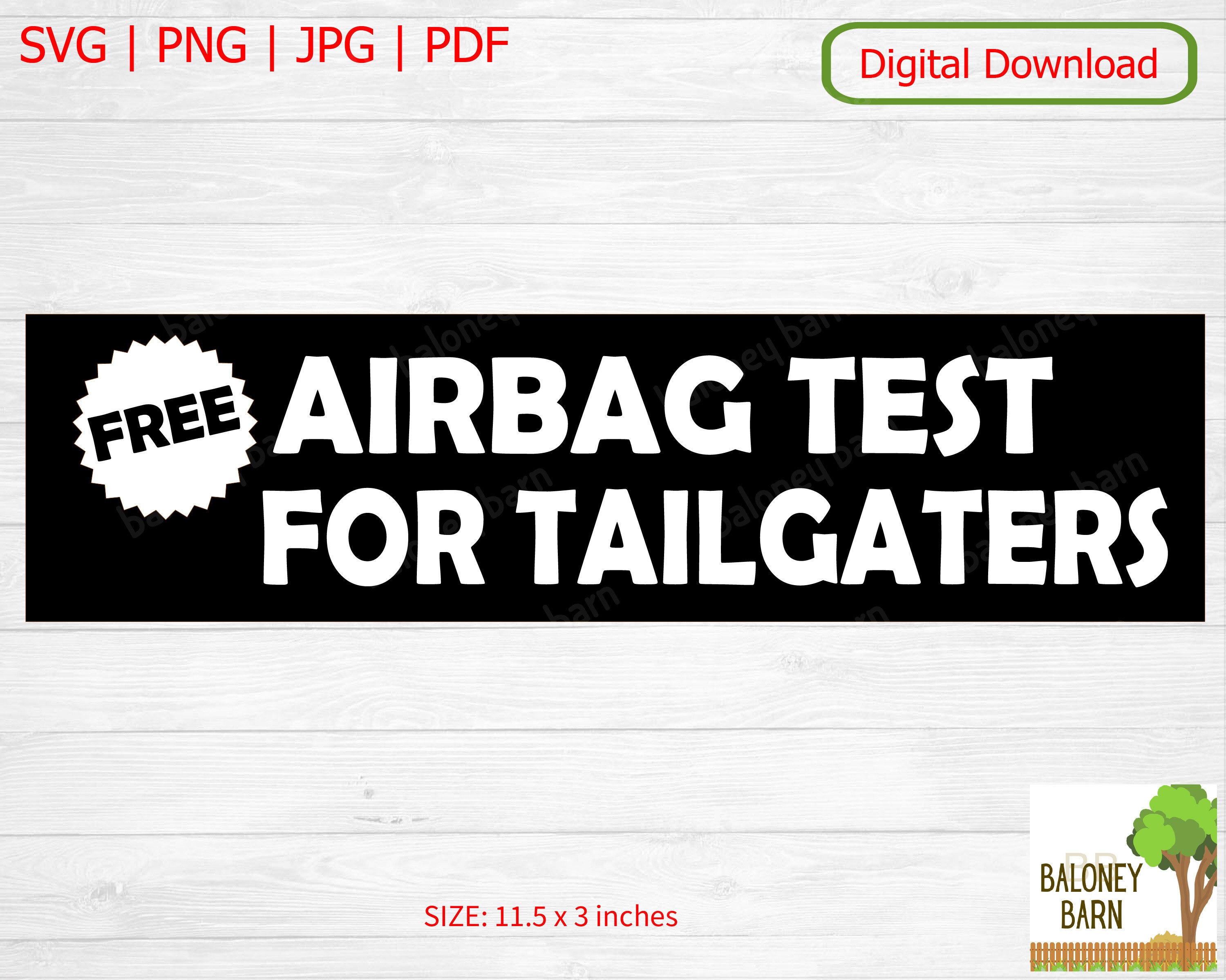 Bumper Sticker SVG, Free Airbag Test, for Tailgaters, Tailgate Car ...