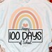 100 Days of School SVG, 100 Days of School Rainbow SVG, 100 Days of ...