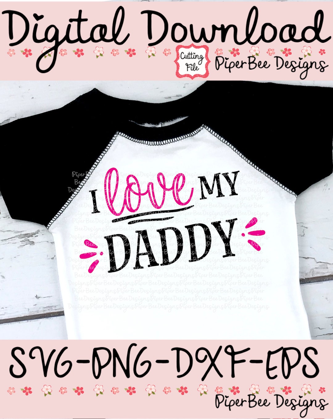 I Love My Daddy SVG, Father's Day SVG, Daddy SVG, Father's Day Bodysuit ...