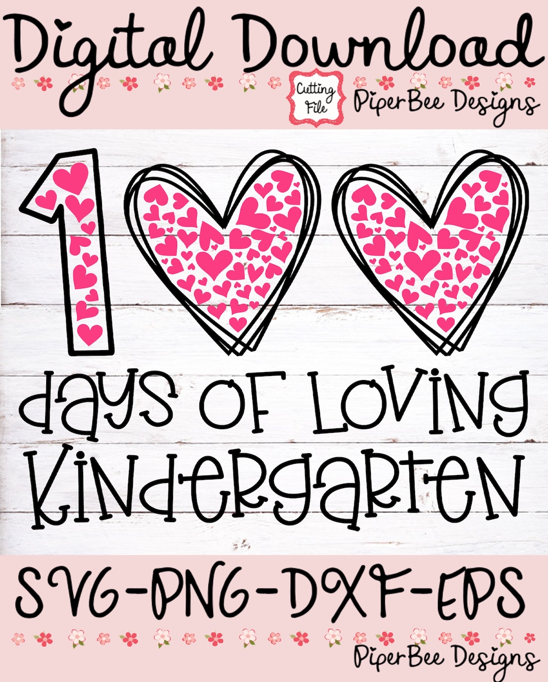 100 Days of School SVG, 100 Days of Loving Kindergarten SVG, 100 Hearts ...