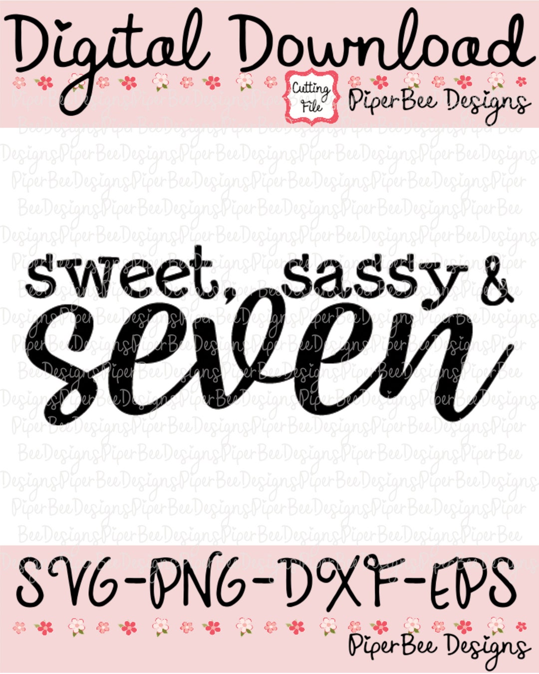 Sweet Sassy and Seven SVG, Seven SVG, Sassy Seven Svg, 7th Birthday Svg ...