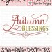 Autumn Blessings SVG Autumn SVG Fall Sayings SVG Autumn - Etsy