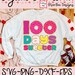 100 Days of School SVG, 100 Days Sweeter SVG, 100 Days of School PNG ...