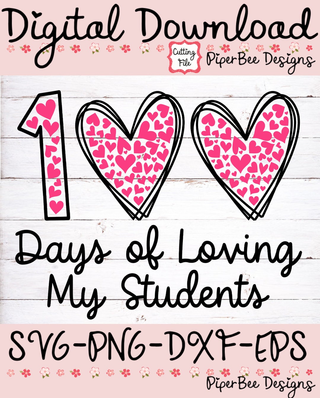 100 Days of Loving My Students SVG, 100 Days of School SVG, 100 Hearts ...
