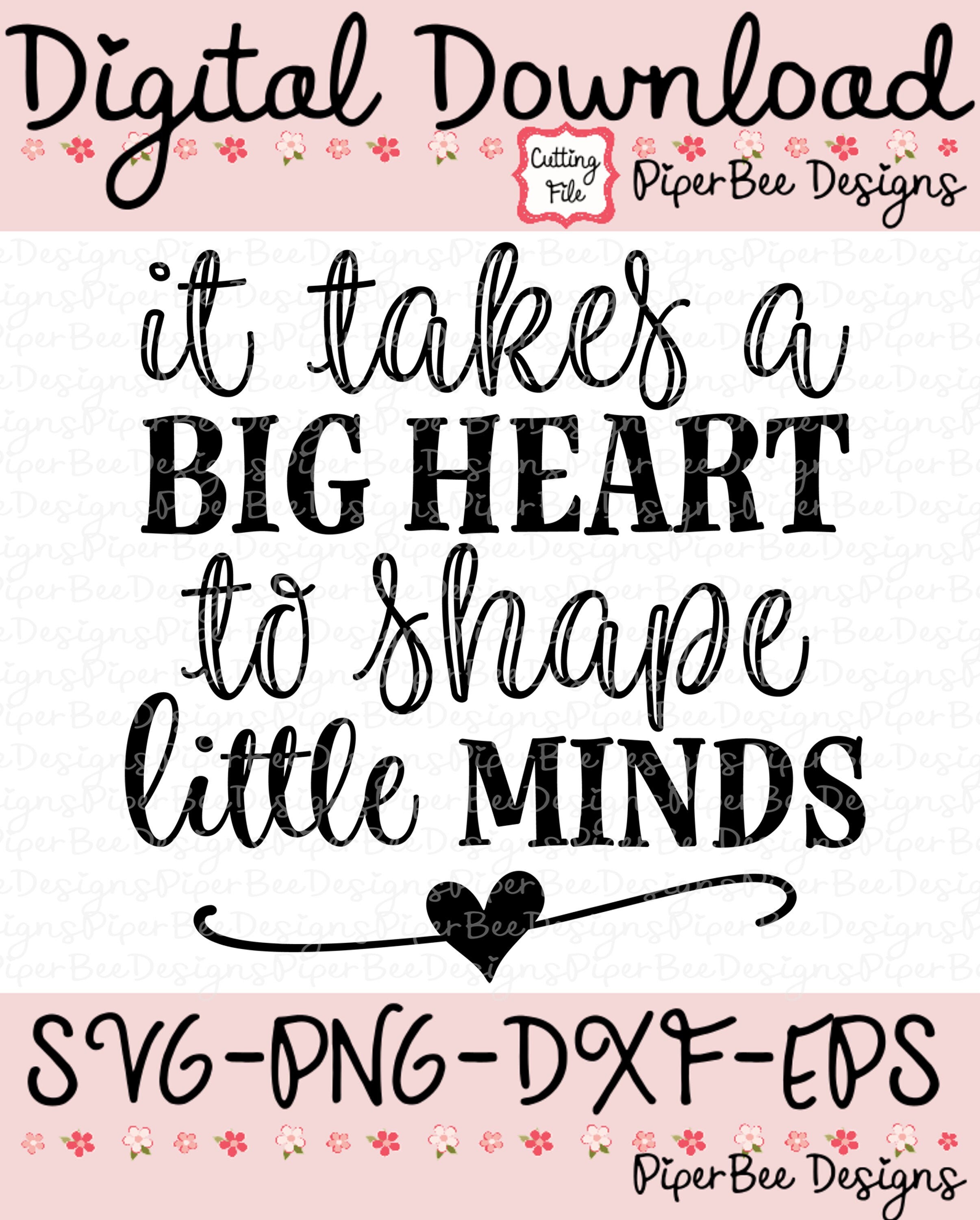 It Takes A Big Heart to Shape Little Minds SVG Teacher SVG - Etsy