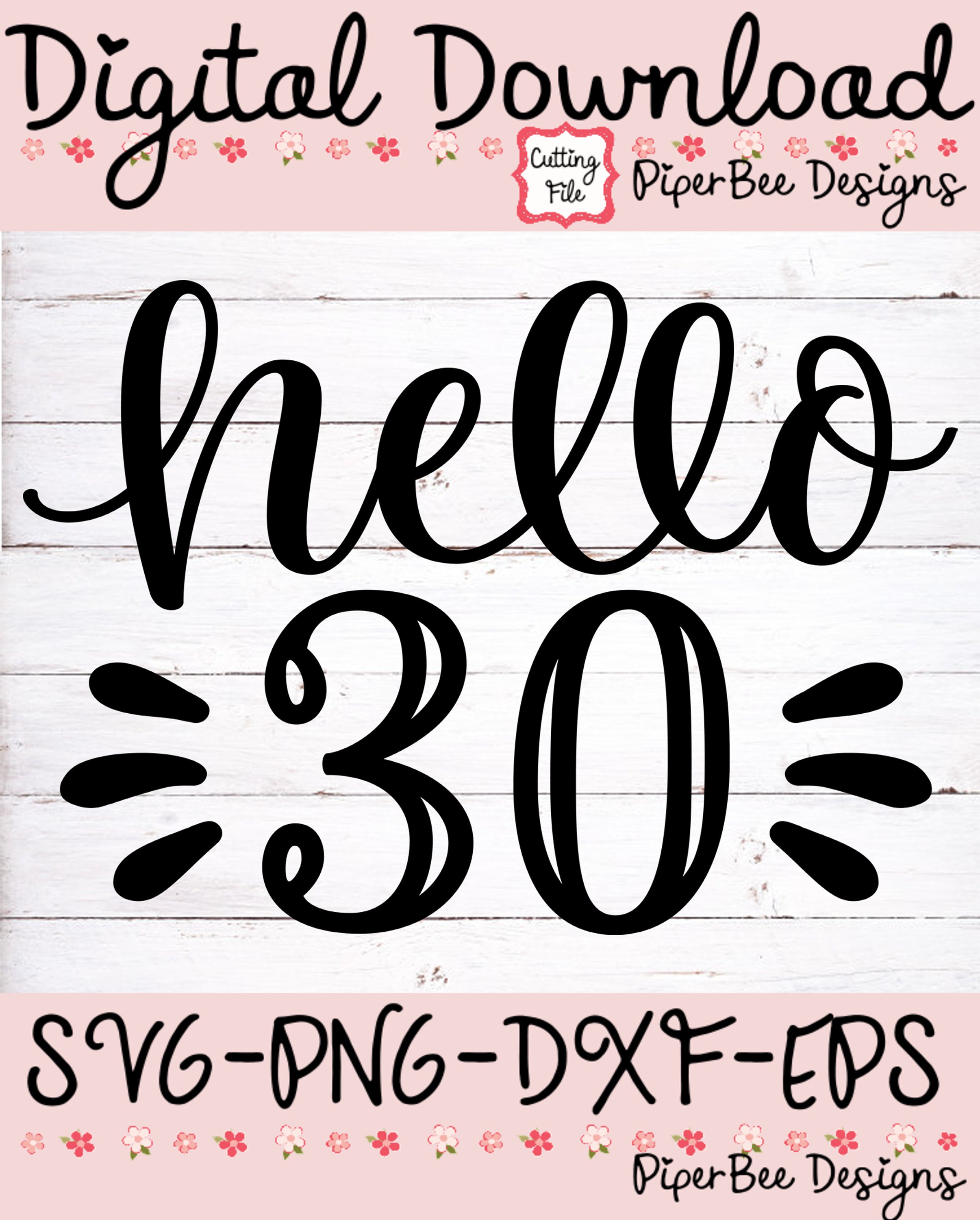 Hello 30 SVG Hello Thirty Svg 30 Svg 30th Birthday Svg | Etsy