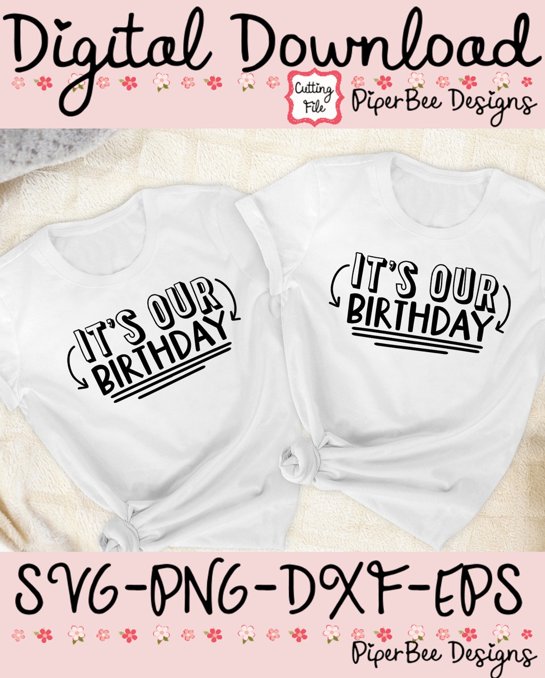 Twin Birthday SVG, It's Our Birthday SVG, Twins Birthday Shirt Svg ...