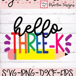 Hello Three-k SVG, Three-k SVG, Back to School Svg, Teacher Svg ...