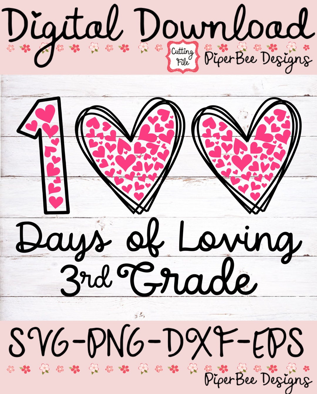 100 Days of School SVG, 100 Days of Loving Third Grade SVG, 100 Hearts ...