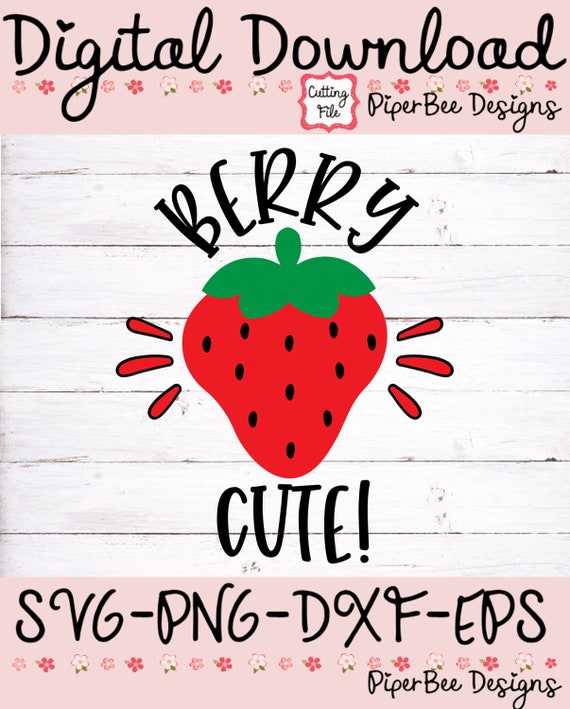 Berry Cute SVG Strawberry Birthday SVG Berry SVG Fruit | Etsy