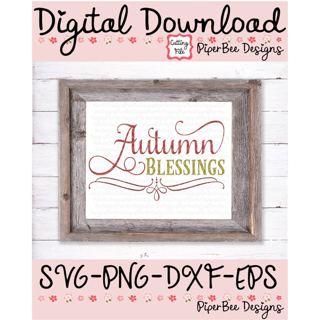 Autumn Blessings SVG, Autumn SVG, Fall Sayings SVG, Autumn Decor Svgm ...