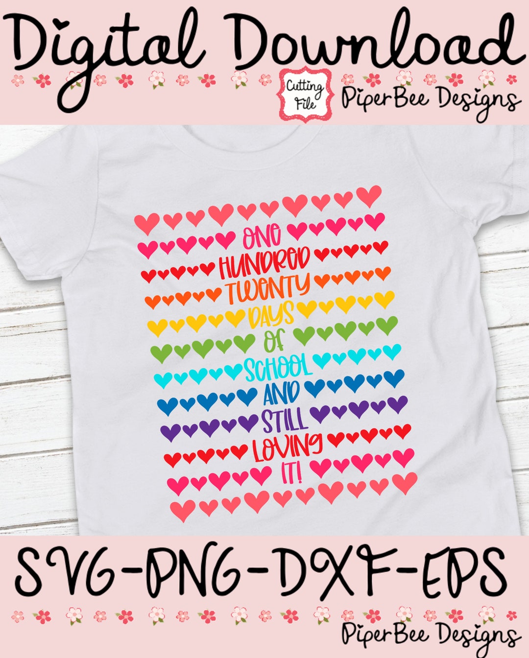 120 Days of School SVG, 120 Hearts SVG, 100 Days of School and Loving ...