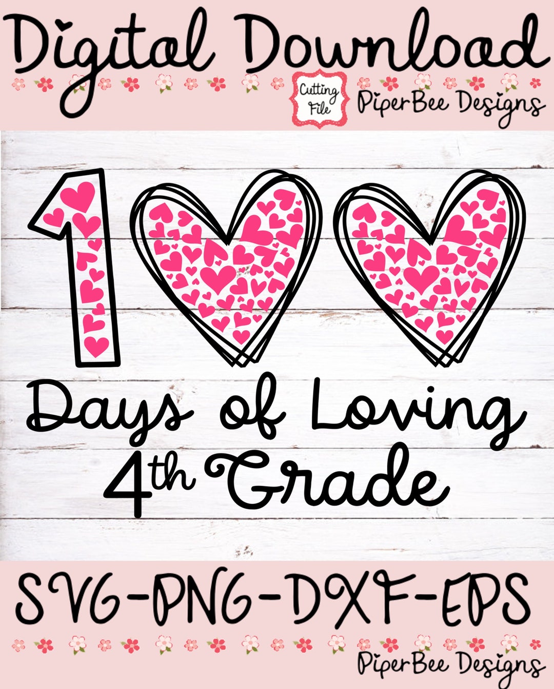 100 Days of School SVG, 100 Days of Loving Fourth Grade SVG, 100 Hearts ...
