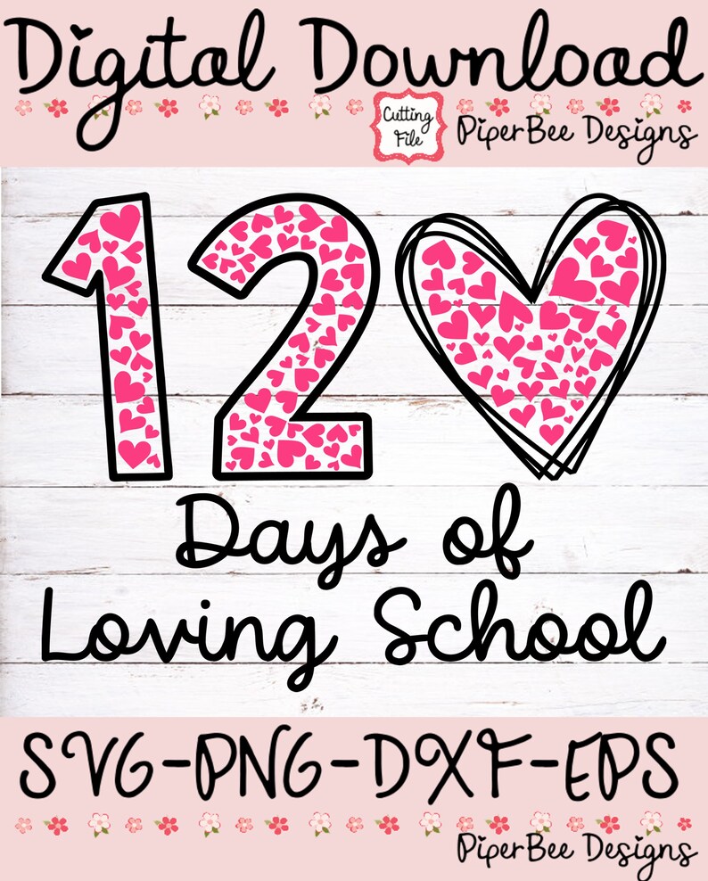 120 Days of School SVG 120 Days of Loving School SVG 120 - Etsy