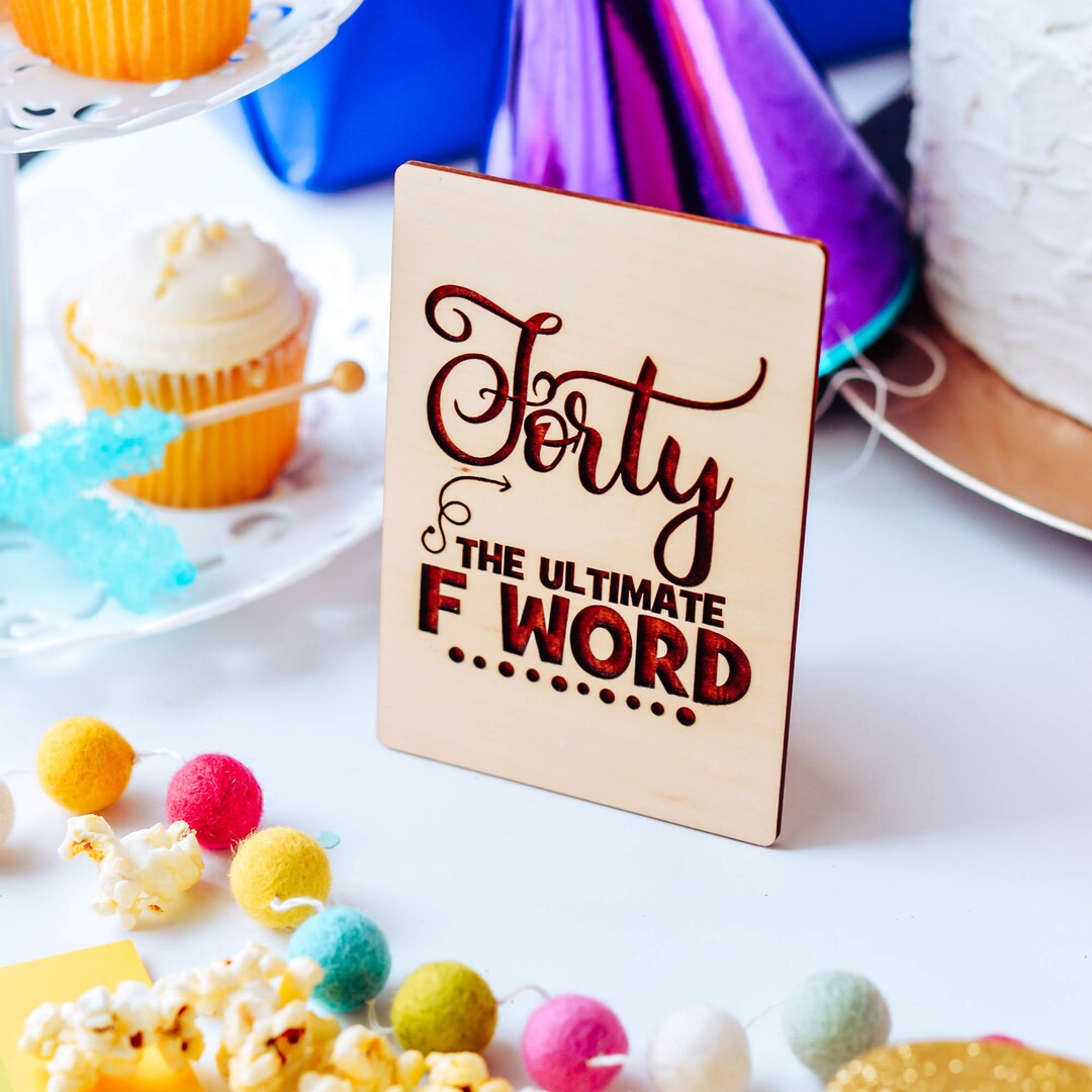 Forty the Ultimate F Word, 40th Birthday Card, Personalized Engraved ...