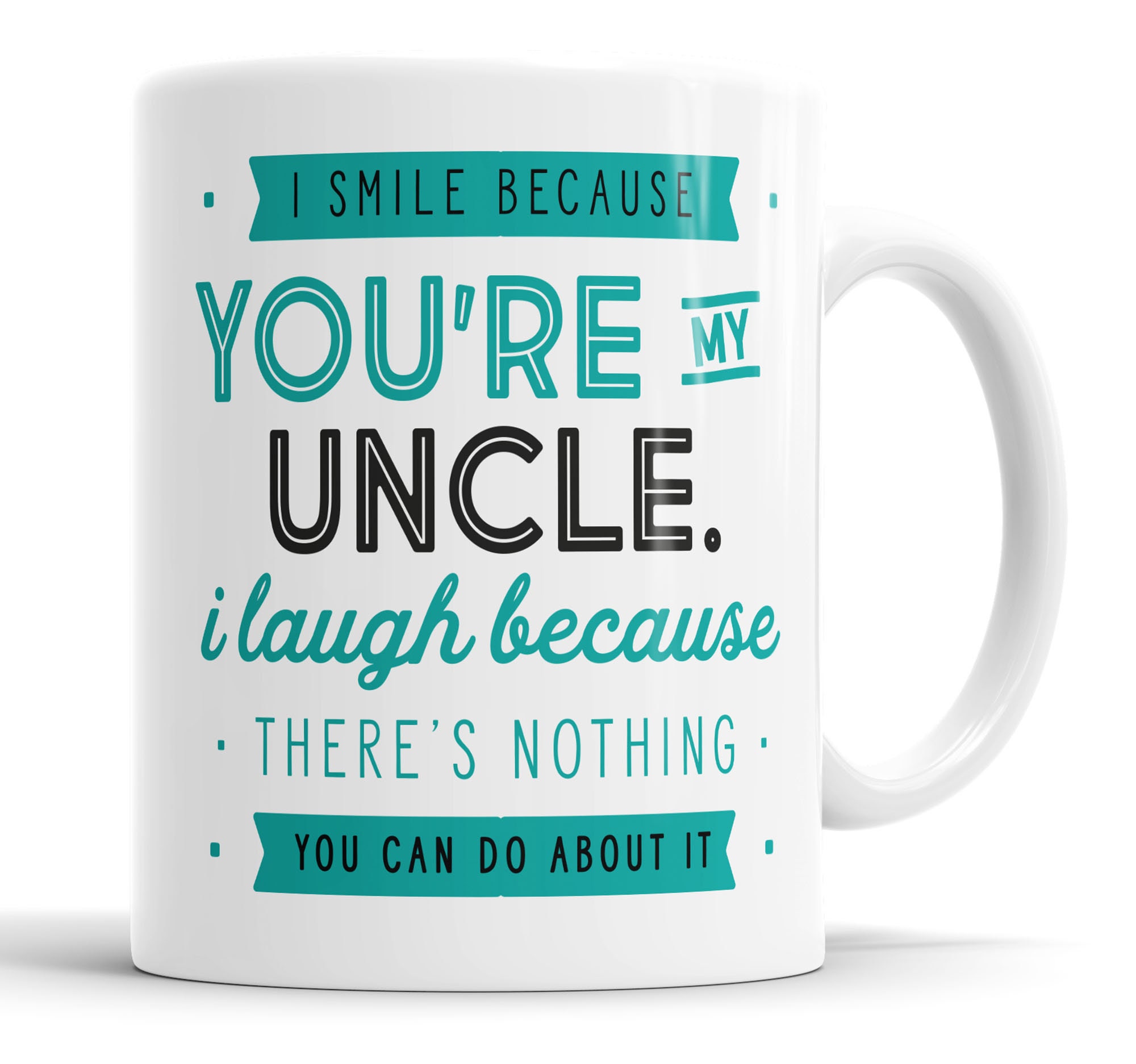 I Smile Because You're My Uncle I Laugh Because - Etsy