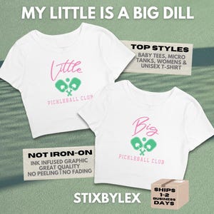 My Little is a Big Dill Big Little Shirts // Pickleball Beverly Hills ...