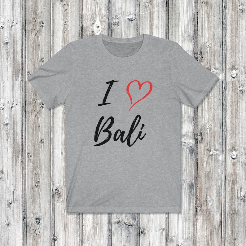 I Love Bali T-shirt, Unisex Bali T Shirt, Women Bali Tee, Men Bali Tee ...