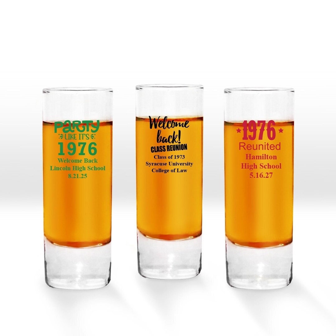 Class Reunion Personalized Tall Shooter Shot Glasses Class Reunion ...