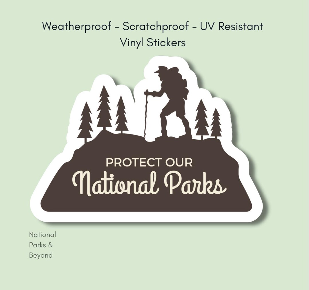 Protect Our National Parks Hiking Vinyl Sticker - Etsy