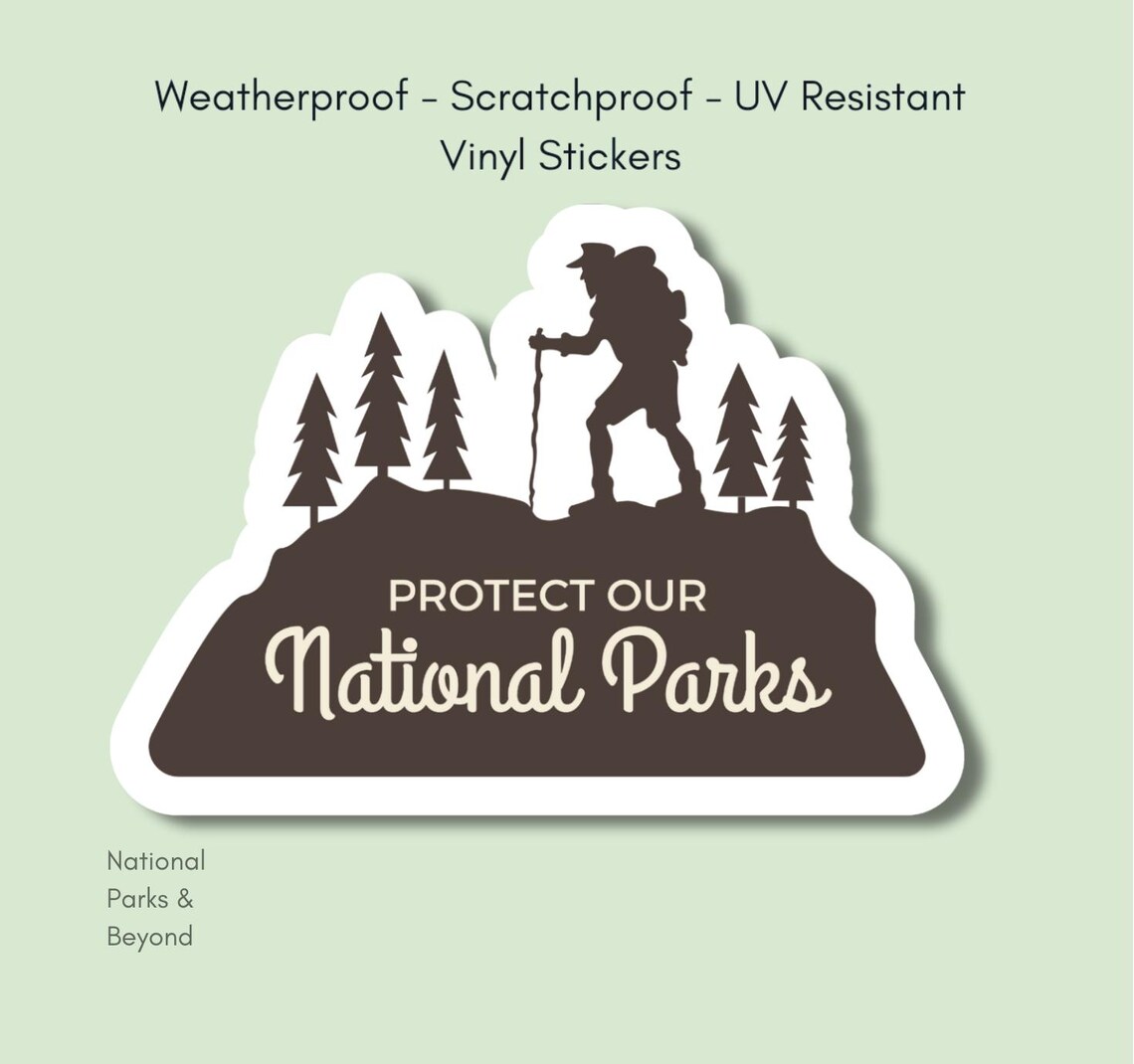 Protect Our National Parks Hiking Vinyl Sticker - Etsy