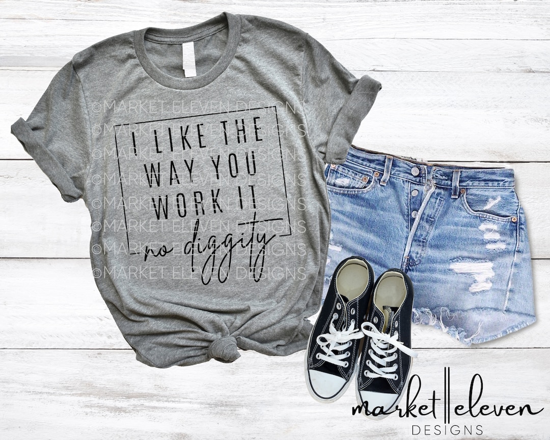 No Diggity SVG No Doubt SVG I Like the Way You Work It Cut File 90's ...