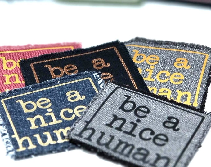 Be A Nice Human Patch | Kindness Iron on Patch - Etsy