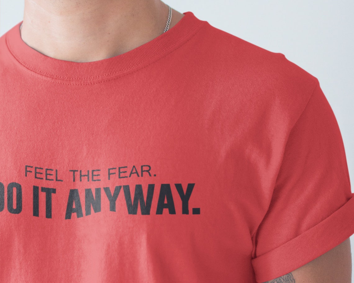 Feel the Fear T-shirt | Unisex Tee | Entrepreneur Shirt - Etsy