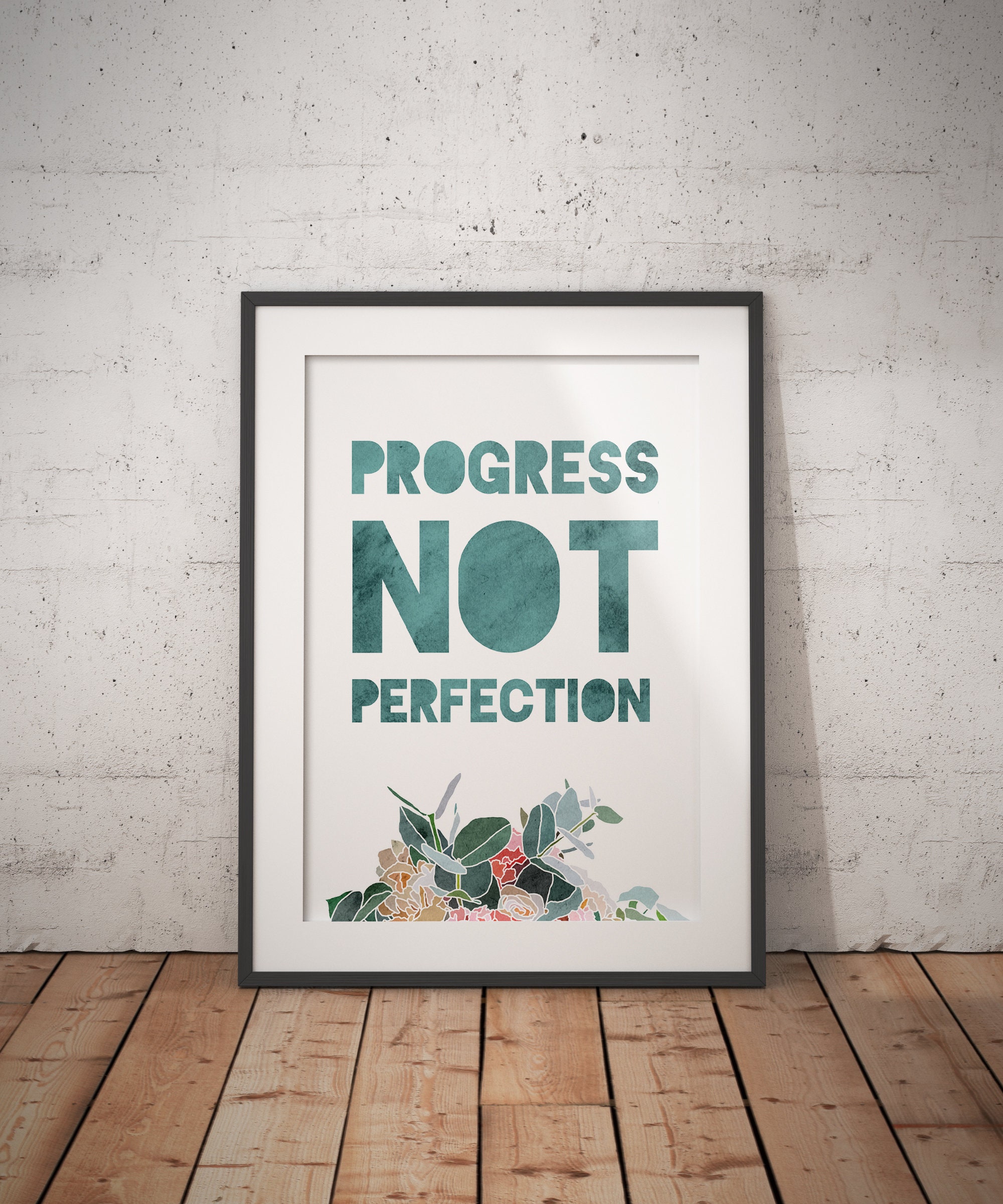 Floral Inspirational Quote Print Watercolor Flowers Motivational Wall ...